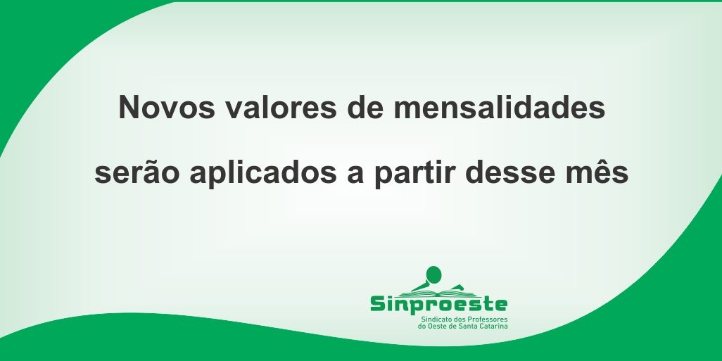 Novos valores de mensalidades serão aplicados a partir desse mês ...